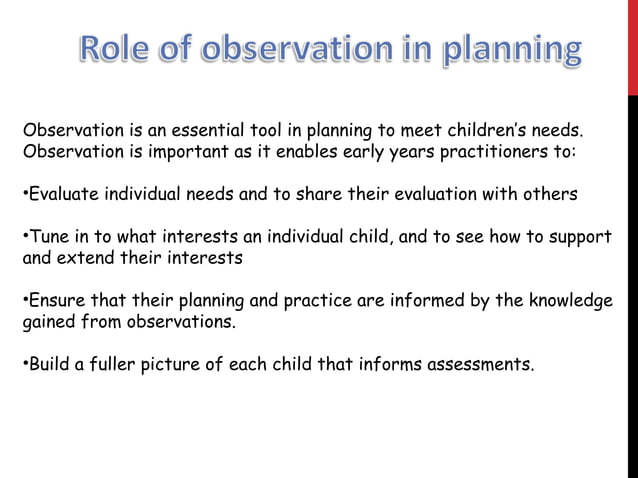 Observation, Assessment and Planning in Early Years | PPT | Parenting ...