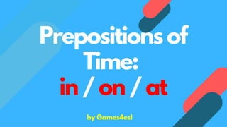 Lesson 1 - ON-IN-AT-Prepositions-of-Time-ESL-Lesson-PPT (1).pptx