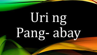 PANG- ABAY | PPTX
