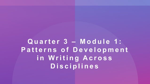 LESSON 1- Patterns of Development in Writing Across Disciplines.pptx | Infectious Diseases ...