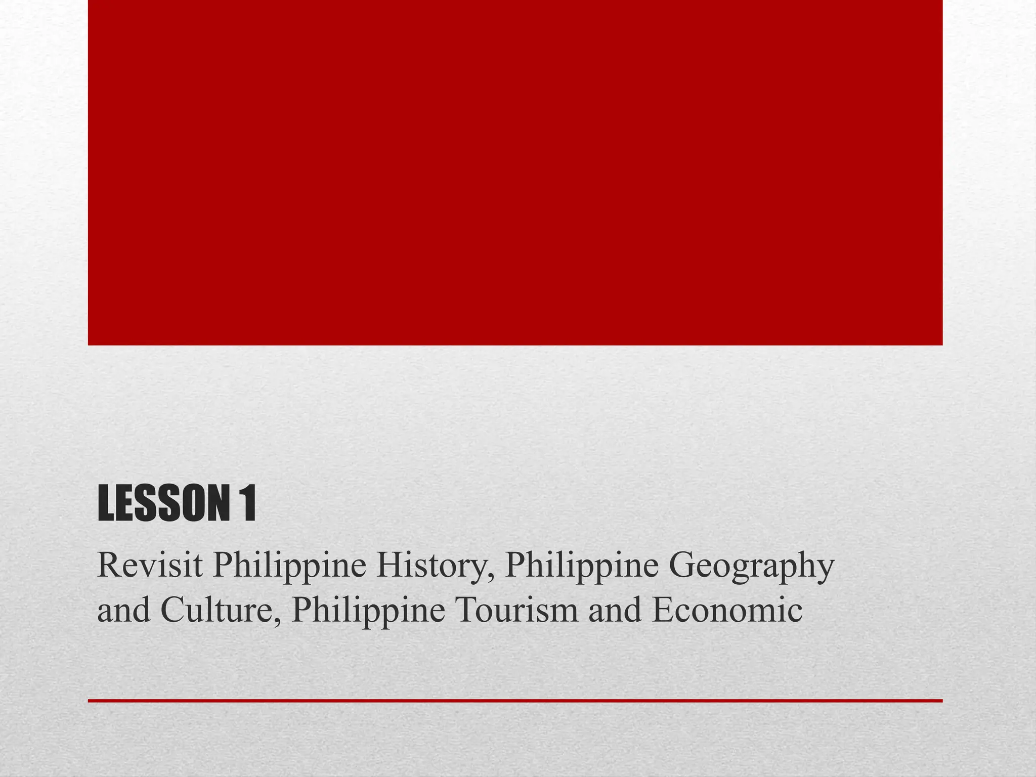 LESSON 1- PHIL TOURISM GEOGRAPHY AND CULTURE.pptx