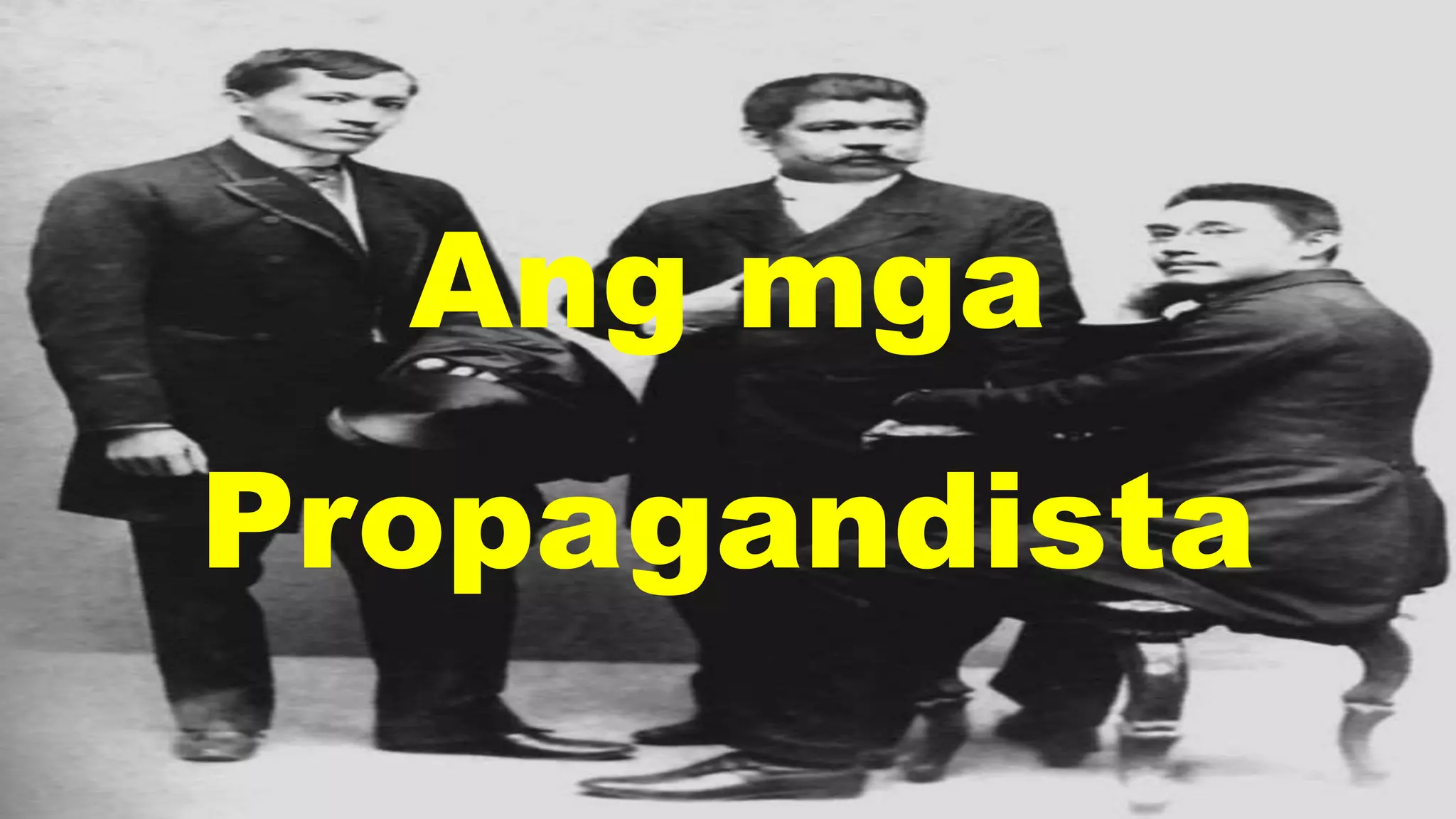 ANG MGA PROPAGANDISTA 6 | PPTX