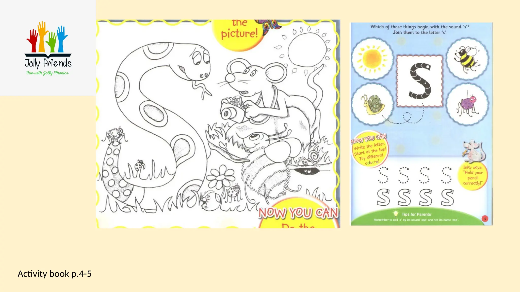 Lesson 1- S Jolly Phonics Lesson 1 - Sound S | PPTX