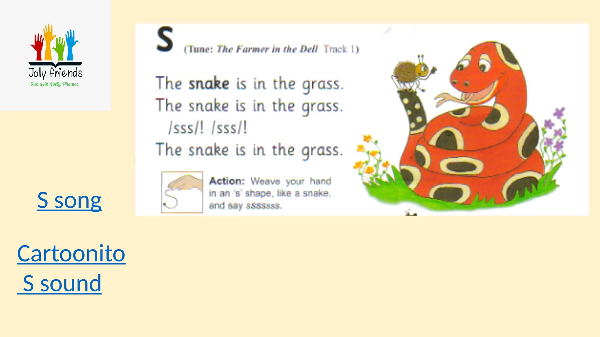 Lesson 1- S Jolly Phonics Lesson 1 - Sound S | PPTX