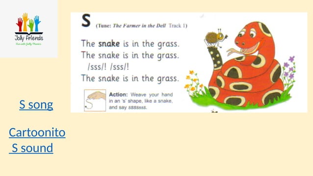 Lesson 1- S Jolly Phonics Lesson 1 - Sound S | PPTX