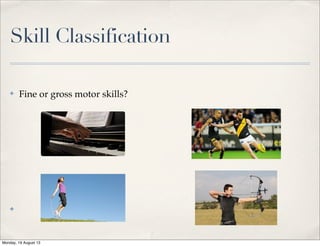 Lesson 1 skill learning principles | PDF | Sports