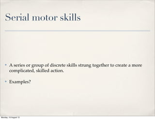 Lesson 1 skill learning principles | PDF | Sports