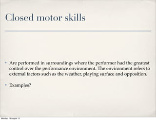 Lesson 1 skill learning principles | PDF | Sports