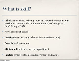 Lesson 1 skill learning principles | PDF | Sports