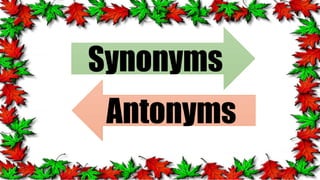 Lesson 1 - Synonyms and Antonyms Lesson.pptx
