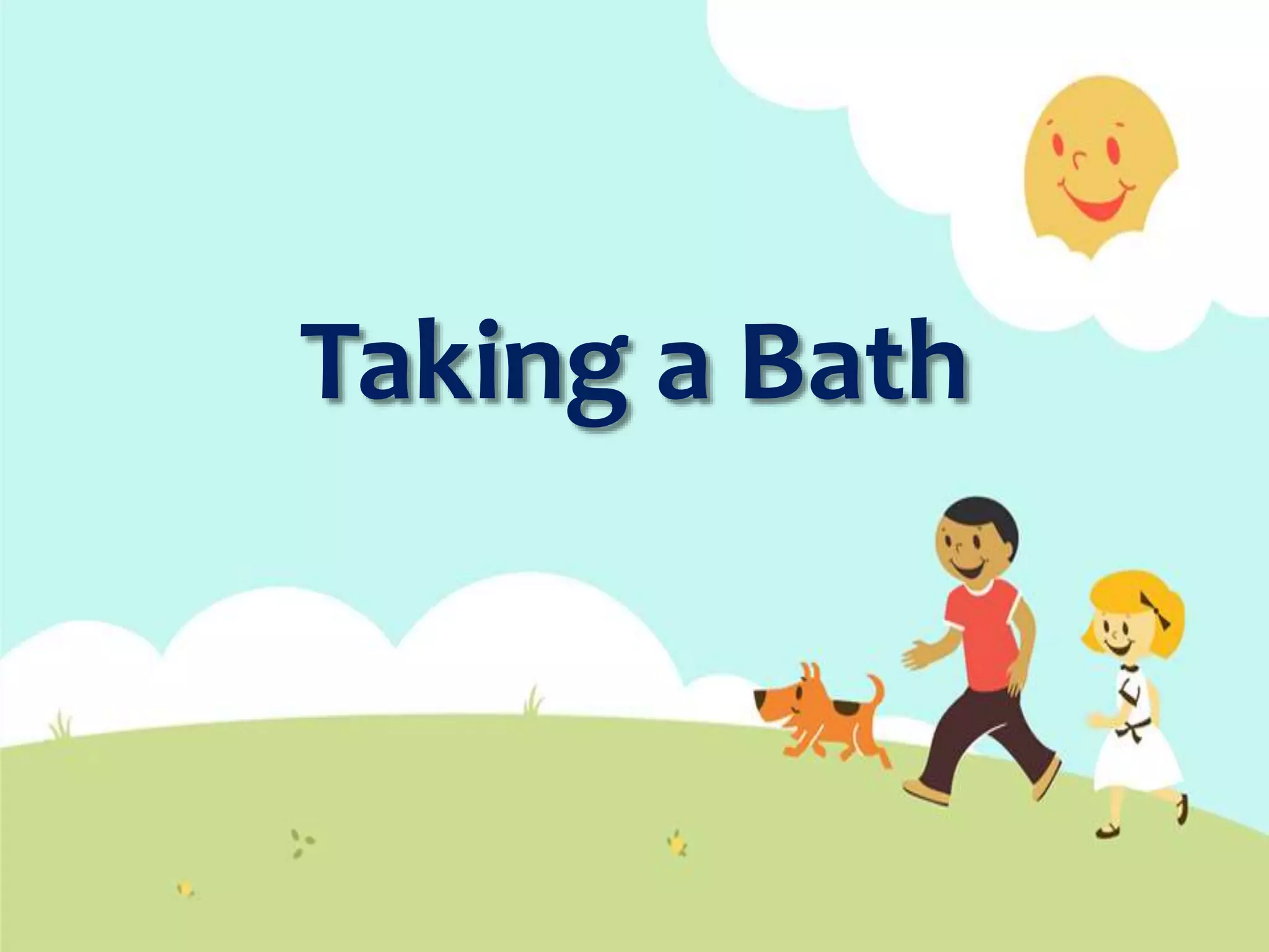 Grade 4 HELE Lesson 1 taking a bath | PPTX