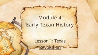 Grade 4 - Lesson 1 - Texas Revolution.pptx