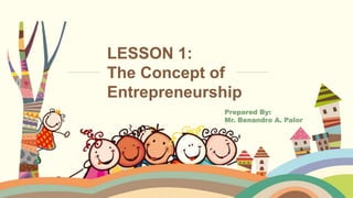 HELE 4 Lesson 1: The Concept of Entrepreneurship | PPTX