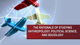 Lesson 1 - Understanding Society, Culture and Politics.pptx