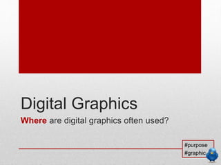 LO1 - Lesson 1 - Use of Graphics | PPTX