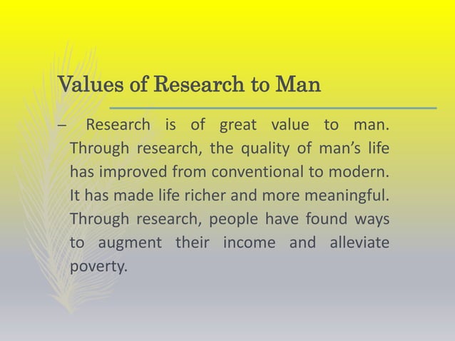 Lesson 1 values of research to man | PPTX | Science