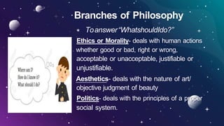 Lesson 1- What is Philosophy - Hand outs.pptx