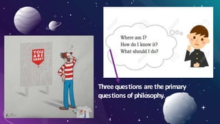 Lesson 1- What is Philosophy - Hand outs.pptx | Science