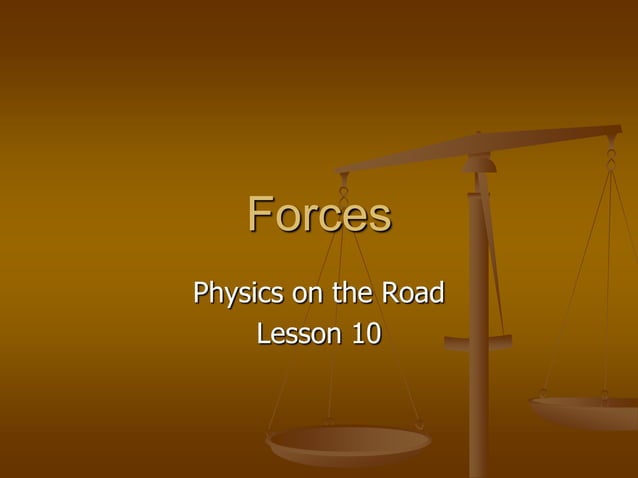 Physics On the Road-Lesson 10 | PPT