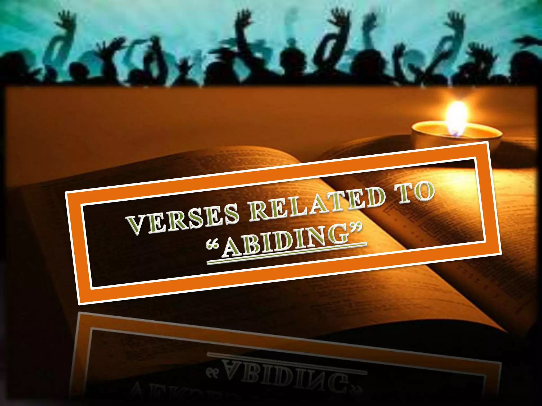 Lesson 10 - Abiding Verses and Illustrations | PPTX