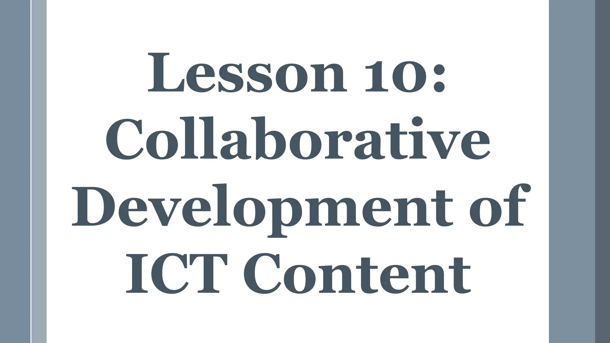 EmpTech Lesson 10-Collaborative Development of ICT Content.pptx
