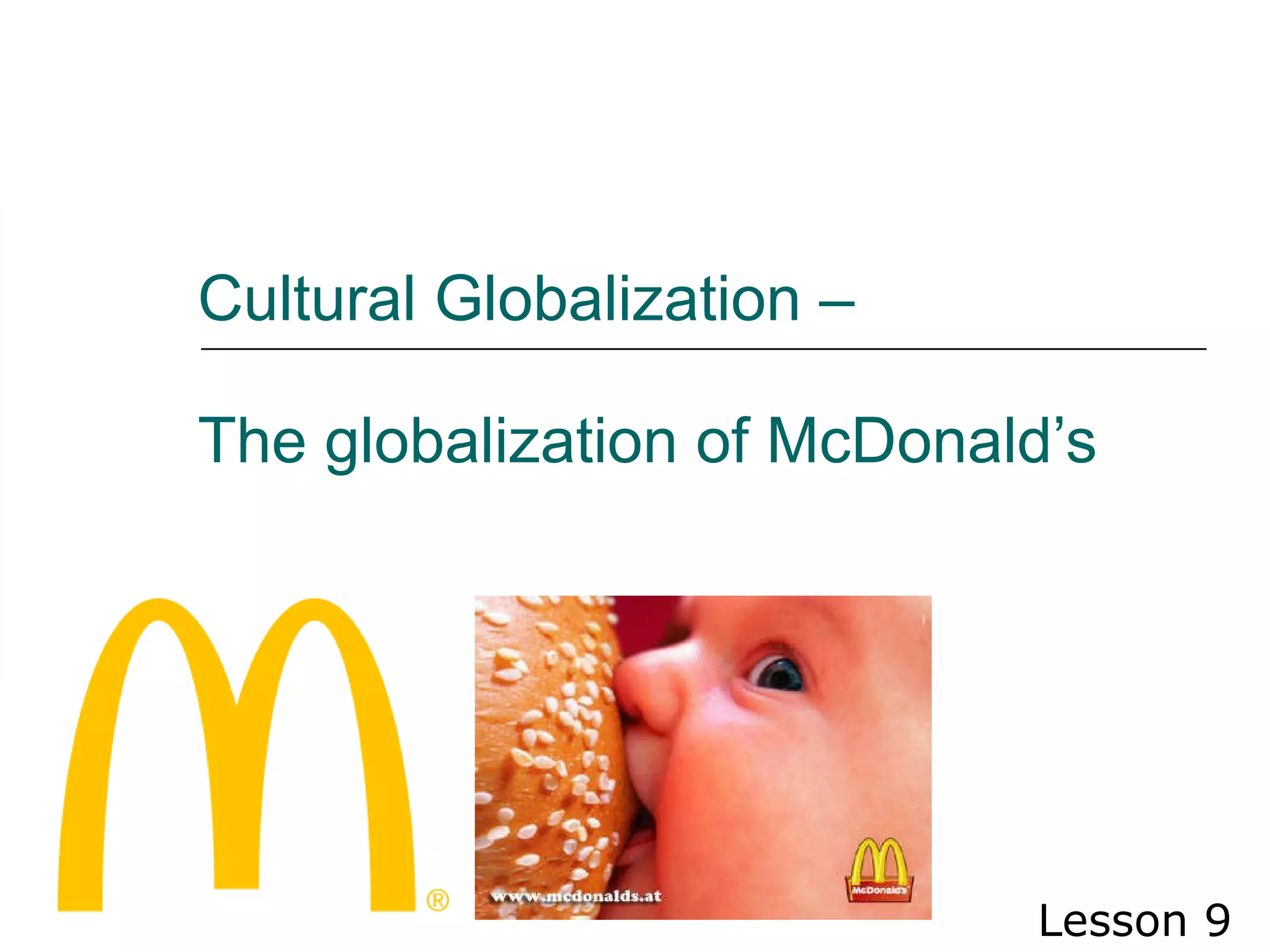 Lesson 10 - Cultural Globalization (McDonald's) | PPT