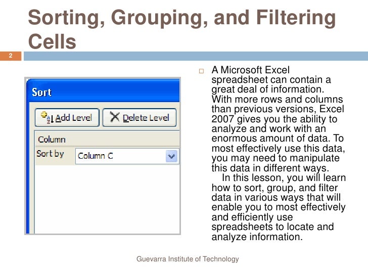 Lesson 10 - Sorting , Grouping and Filtering Cells Lesson 10 - Sorting , Grouping and Filtering Cells