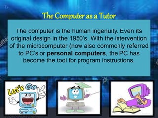 Lesson 10 The Computer As A Tutor | PPTX