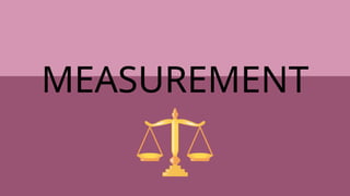 All About Measurement Mathematics for Primary Level | PPT