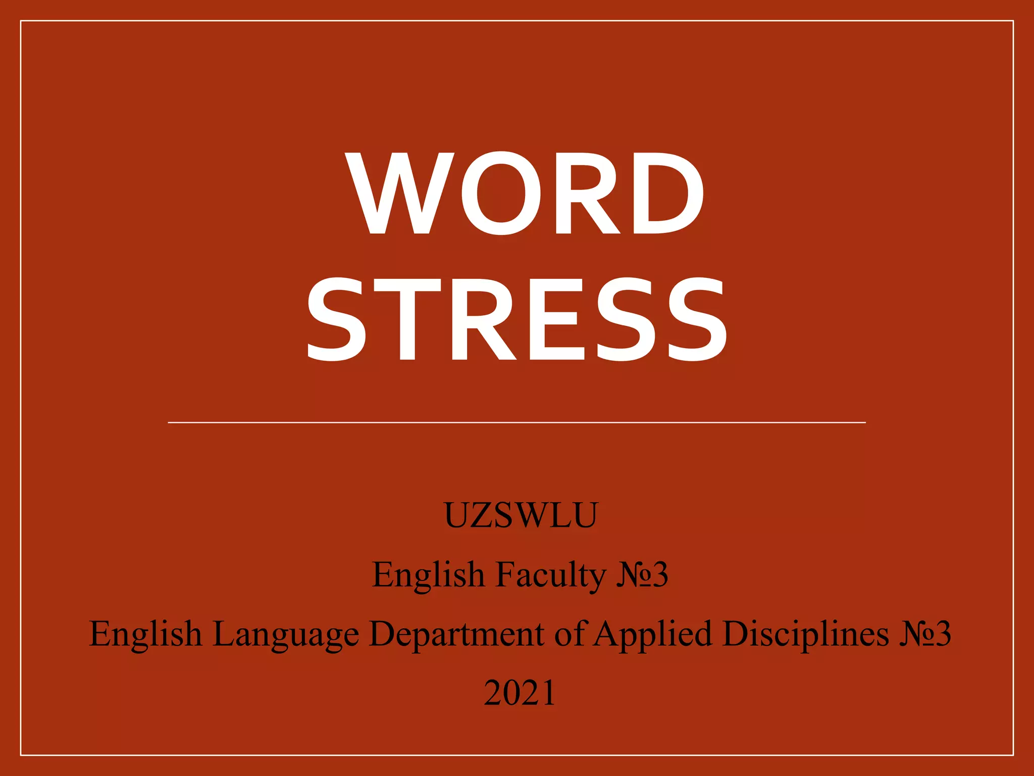 Lesson 10 Types of stress (word stress)_141121192556.ppt