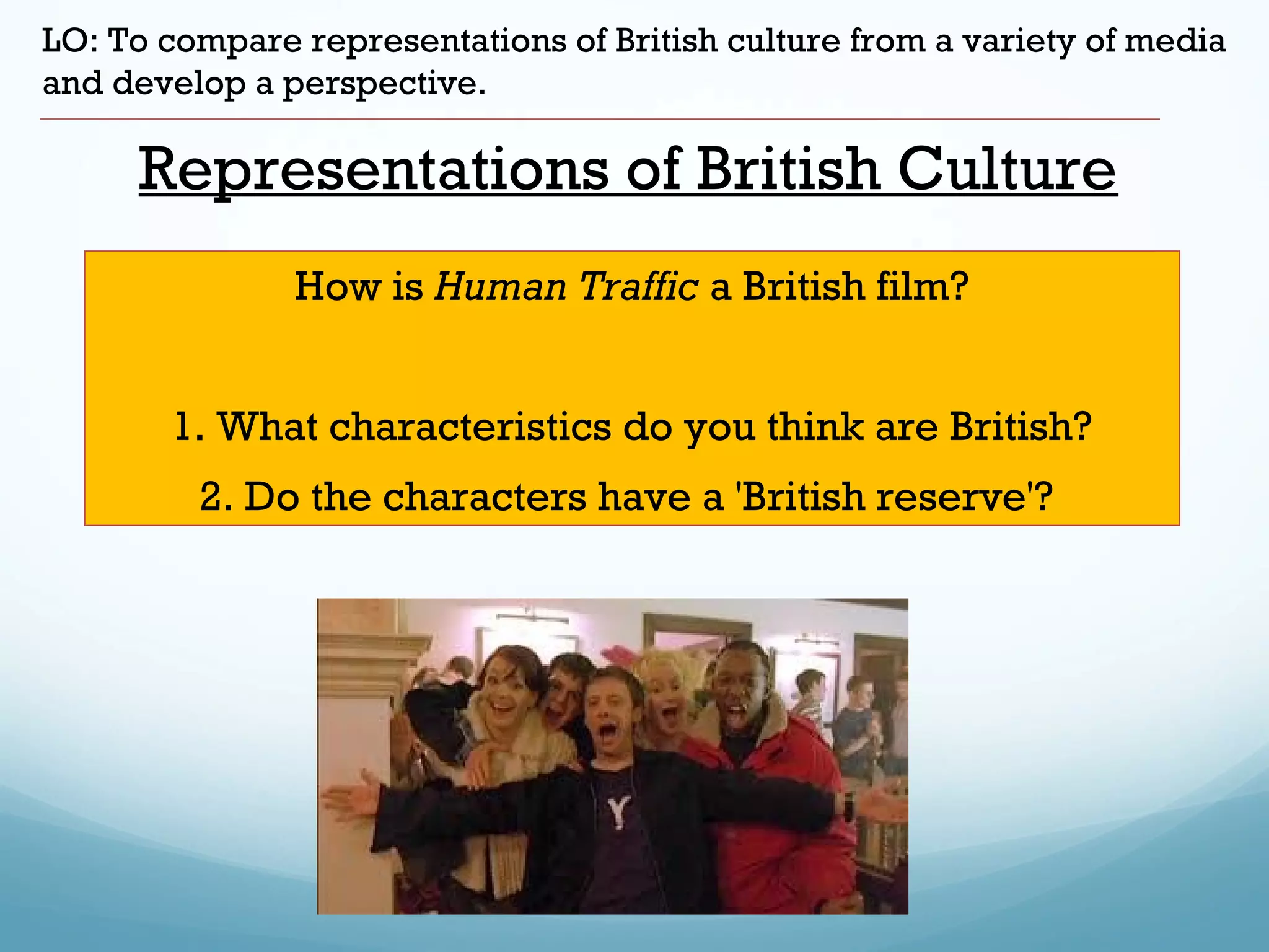 Tuesday 4th Feb - Representations of British Culture | PPT