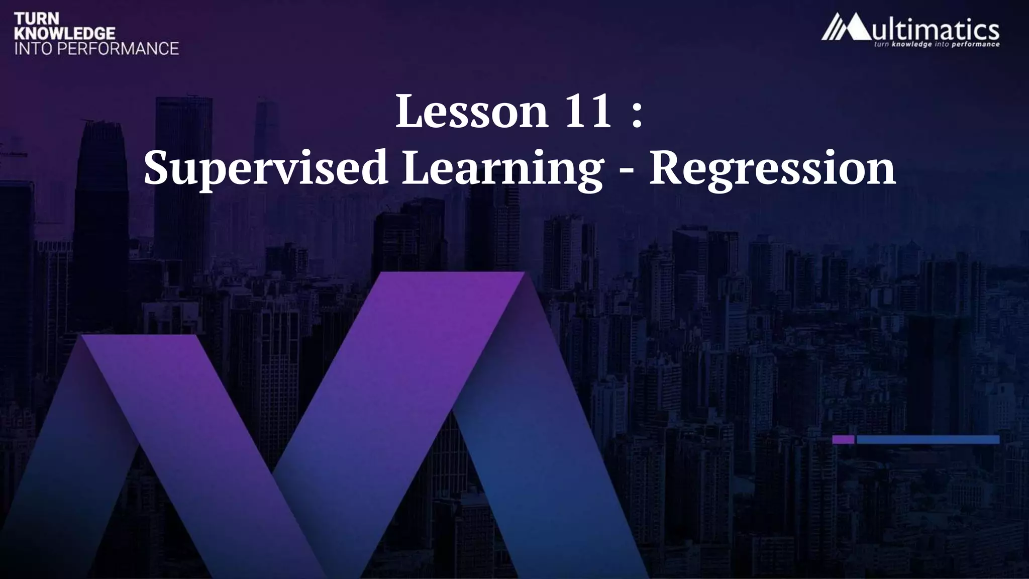 Lesson 11 Supervised Learning Regressionpptx 