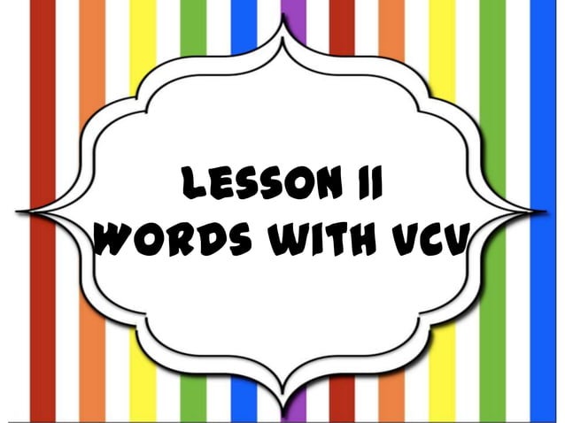Lesson 11 words with vcv | PPT