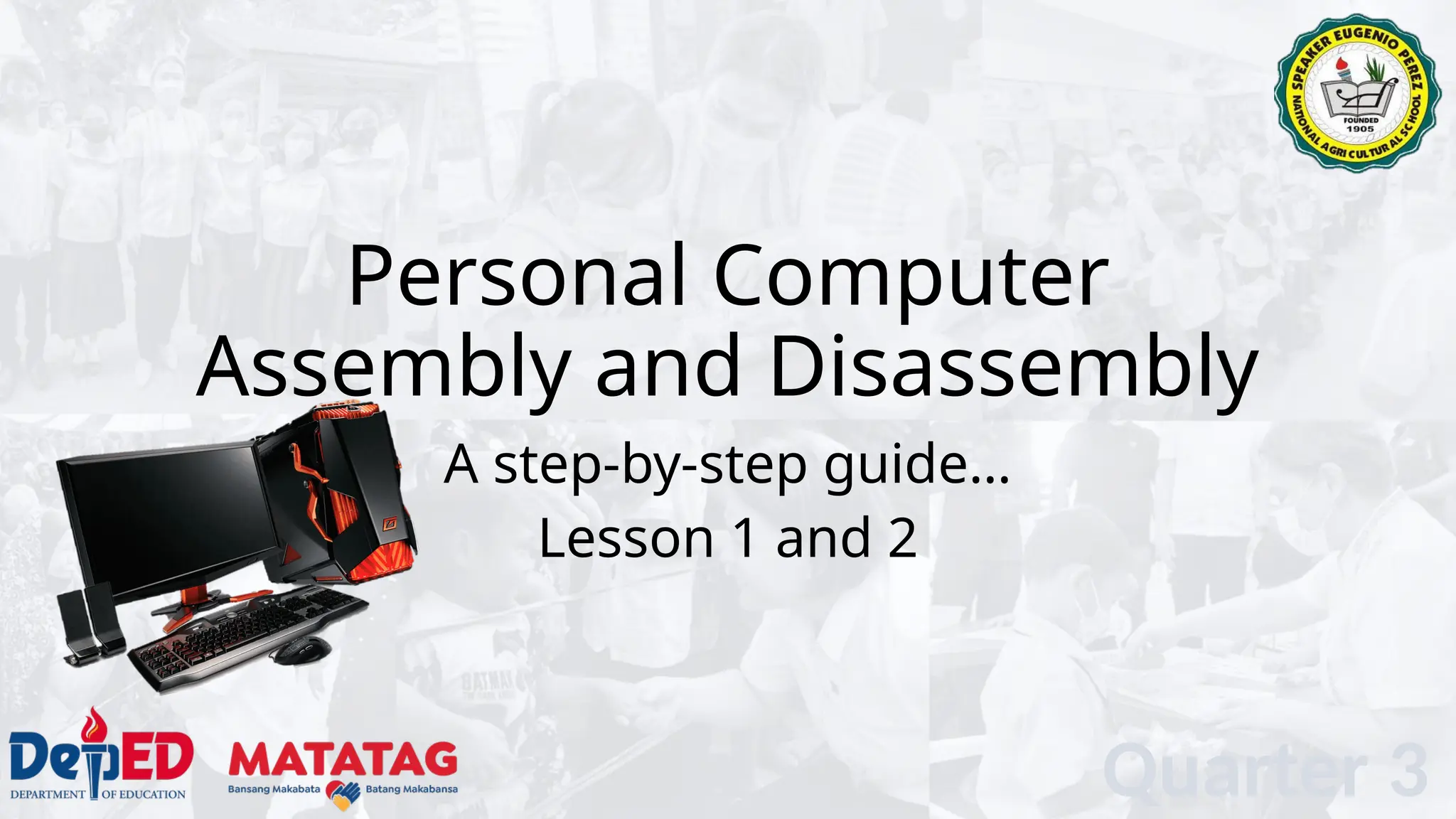 Lesson 1 & 2. Personal Computer Assembly and Disassembly.pptx