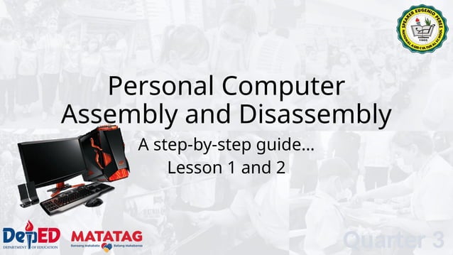 Lesson 1 & 2. Personal Computer Assembly and Disassembly.pptx