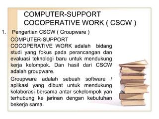 Lesson 12 - CSCW & Ubiquitos Computing Terseleksi.ppt
