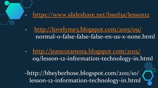 EDUC TECH 2 : Lesson 12 - Information Technology in Support of Student - Centered Learning | PPT