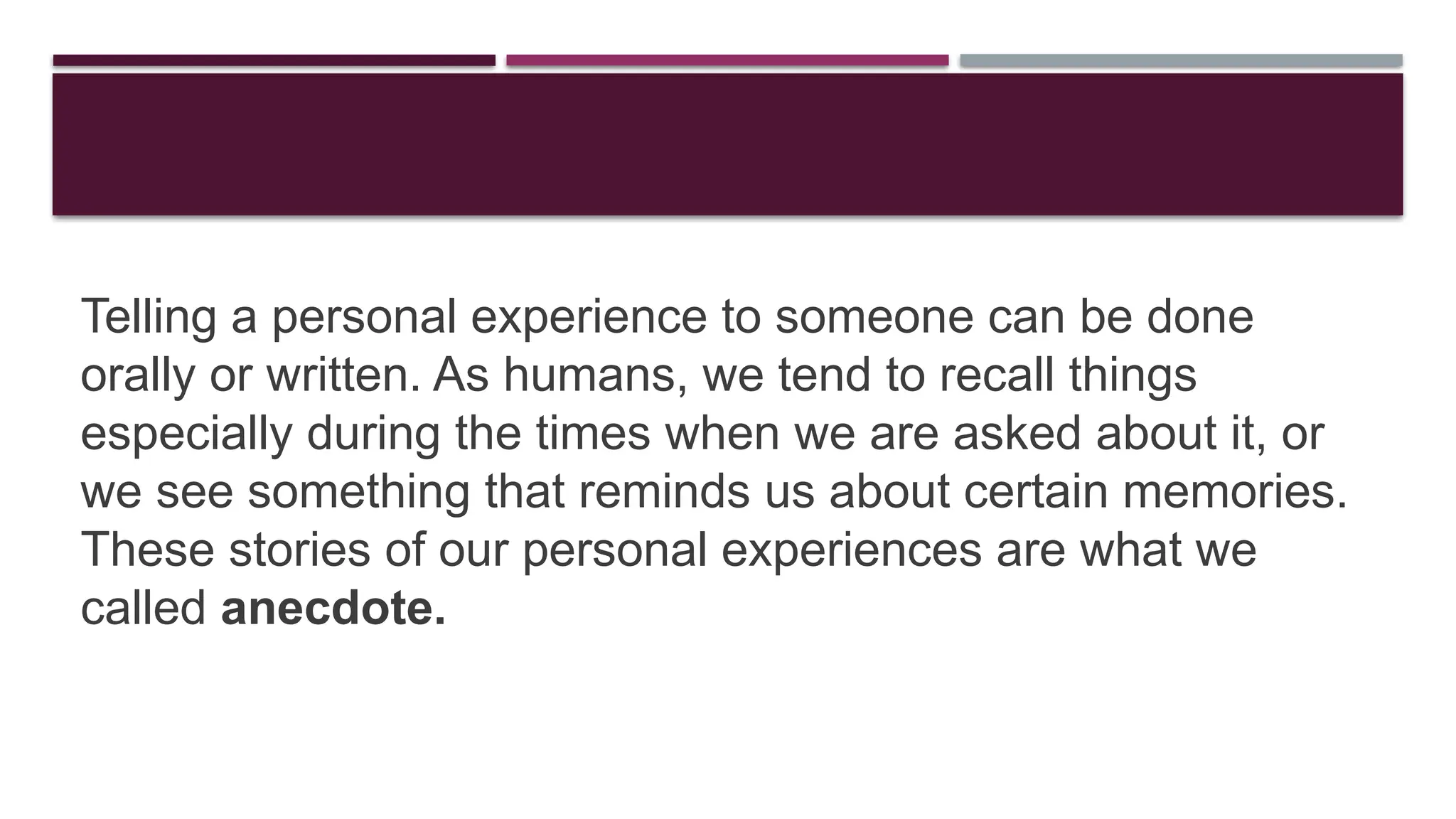 ANECDOTE MEANING AND PURPOSES, QUARTER 1 | PPTX