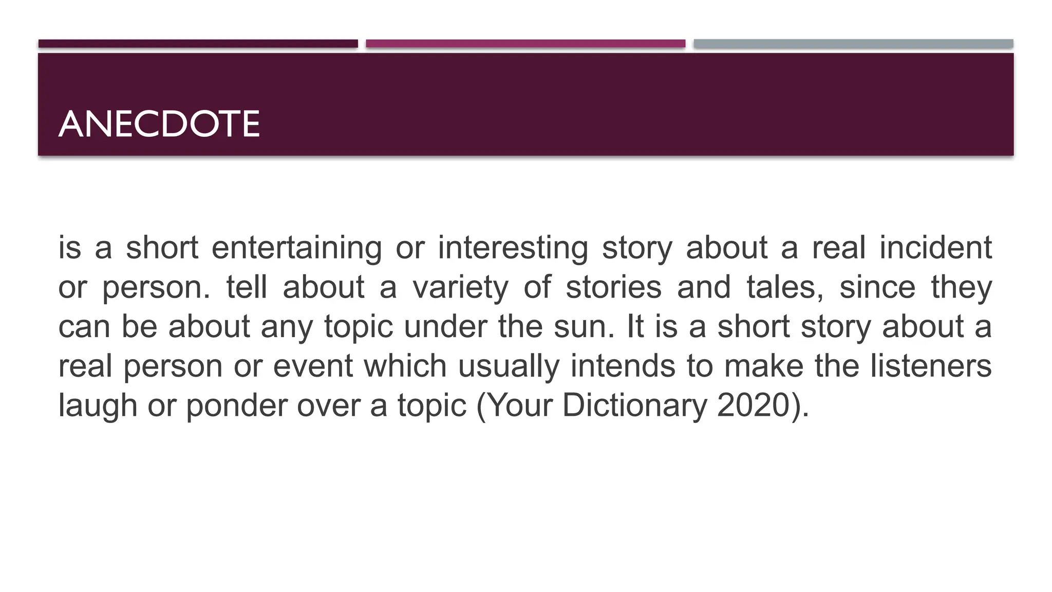 ANECDOTE MEANING AND PURPOSES, QUARTER 1 | PPTX