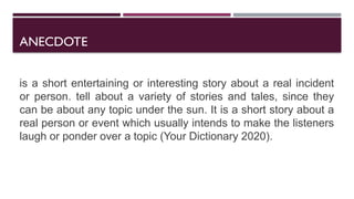 ANECDOTE MEANING AND PURPOSES, QUARTER 1 | PPTX