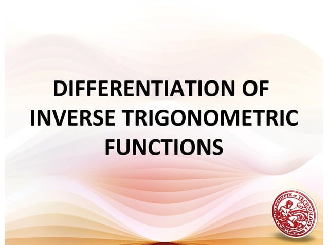 Lesson 12 derivative of inverse trigonometric functions | PPT ...