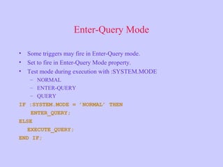 Oracle Forms : Query Triggers | PPT