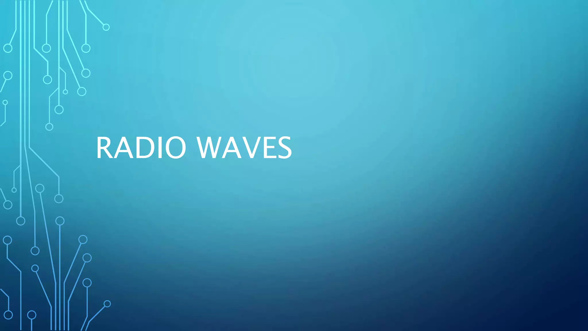 Lesson 12 Radio waves.pptx
