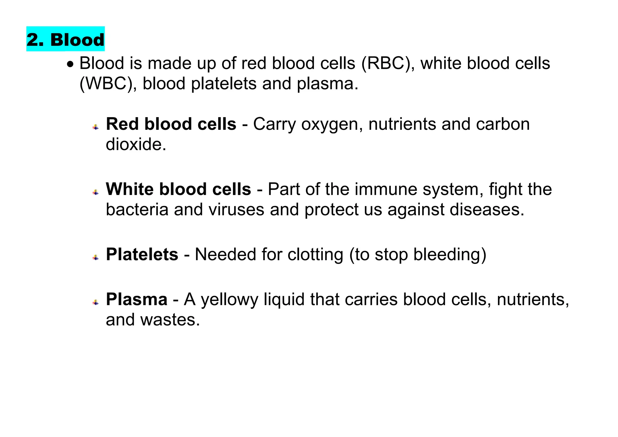 Using the network of arteries, veins and capillaries, blood carries carbon dioxide to the lungs ...