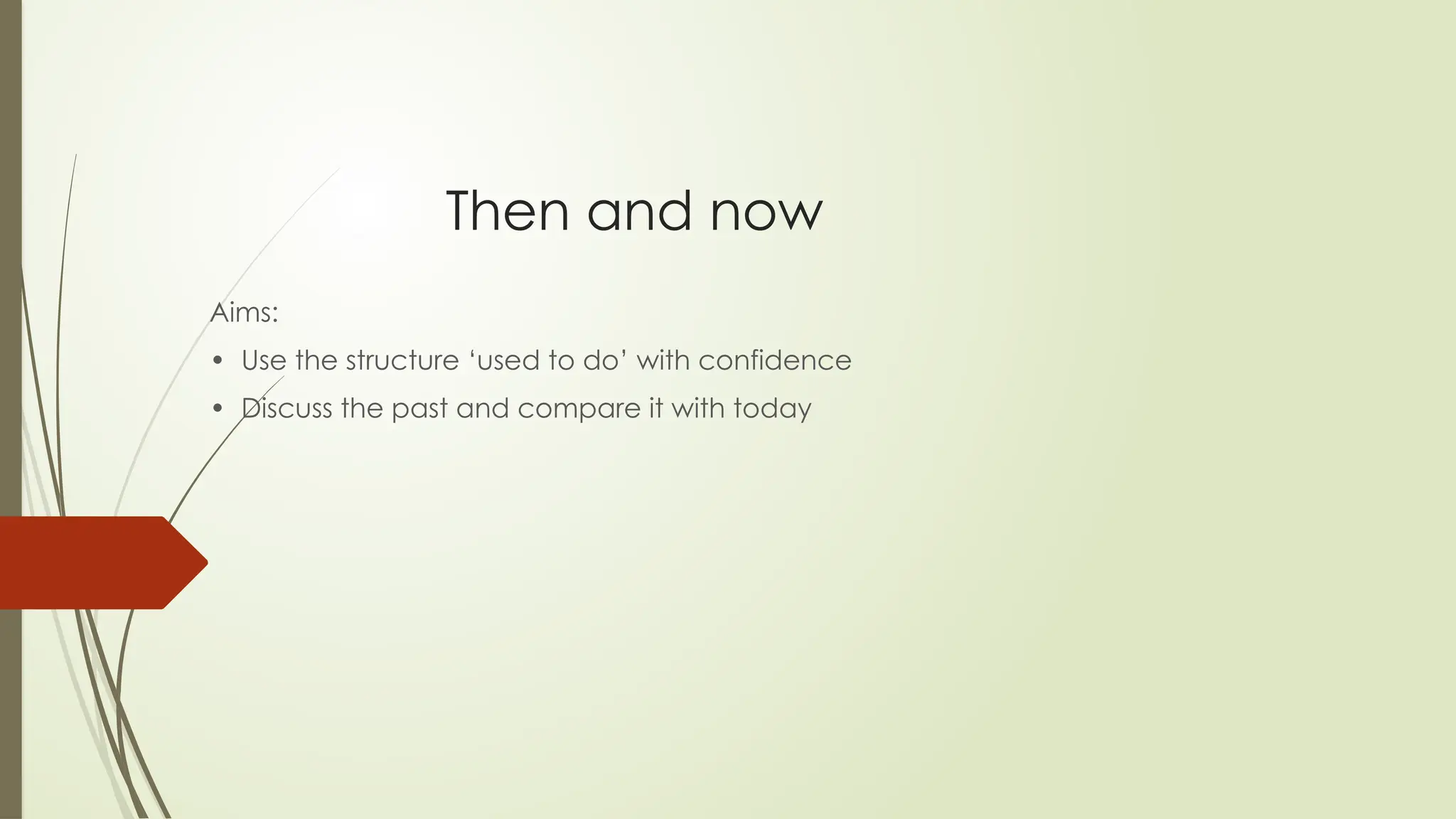 free ESL Lesson grammar Then and now.pptx
