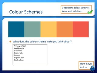 LO2 - Lesson 13 - Colours & Fonts | PPTX