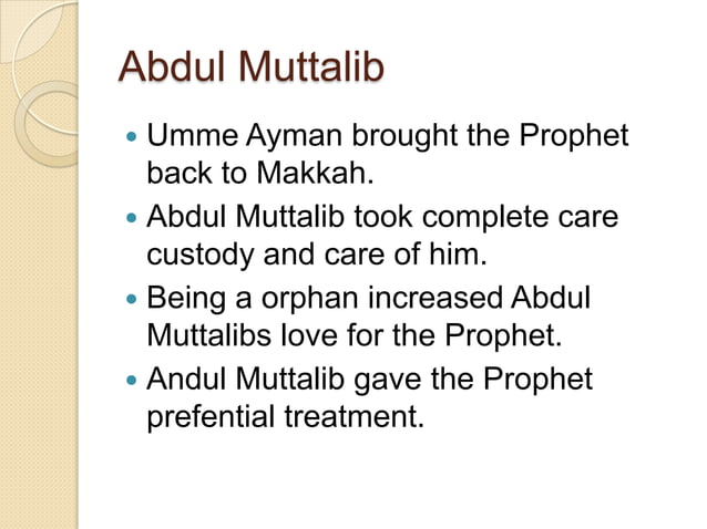 Lesson 13 Death of Amina, In the care of Abdul Muttalib and Abu Talib ...