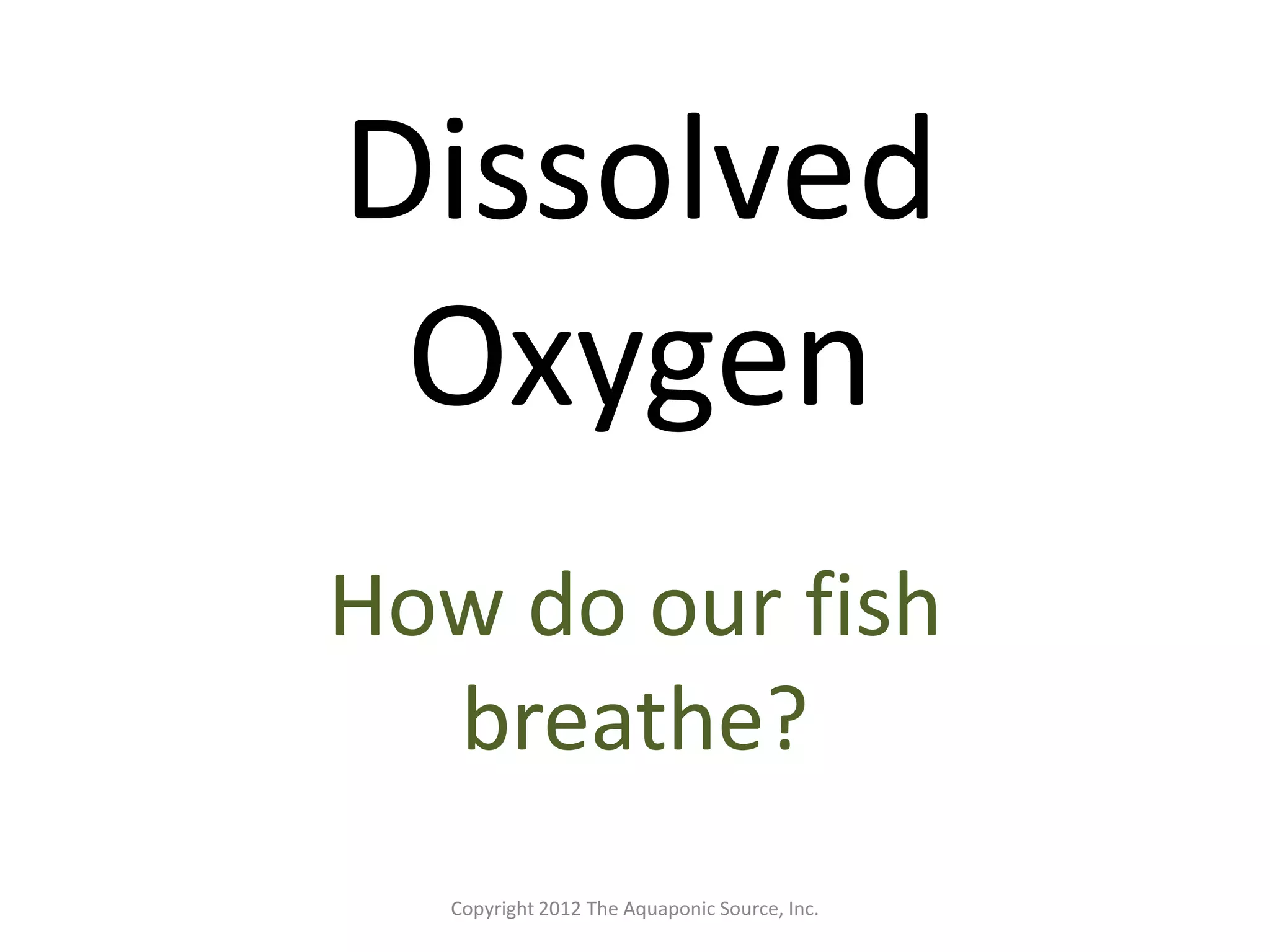 Lesson 13 dissolved oxygen | PPTX