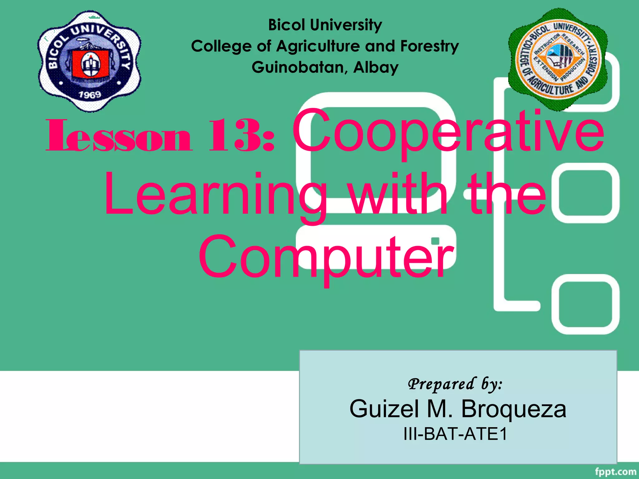 Lesson 13 Cooperative Learning with the Computer | PPT