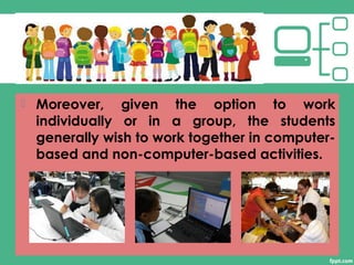 Lesson 13 Cooperative Learning with the Computer | PPT